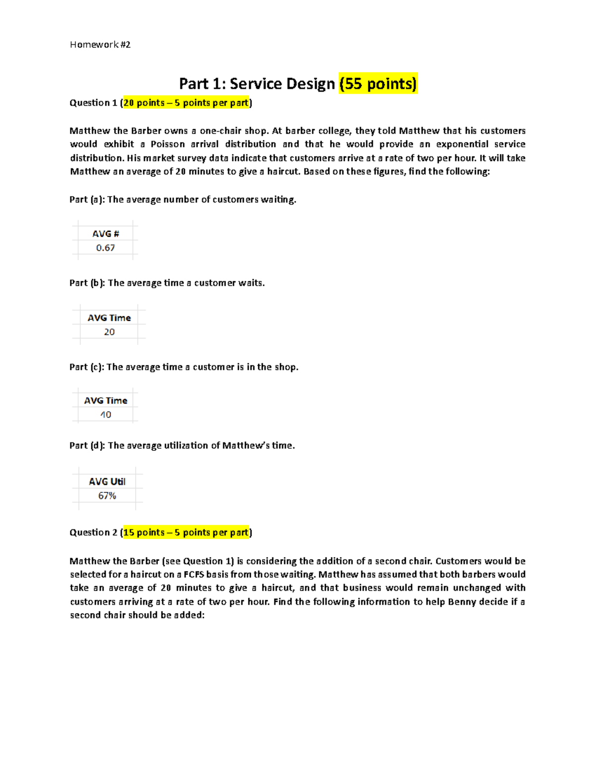 Hw2 - hw for the class - Part 1: Service Design (55 points) Question 1 (20 points – 5 points per ...