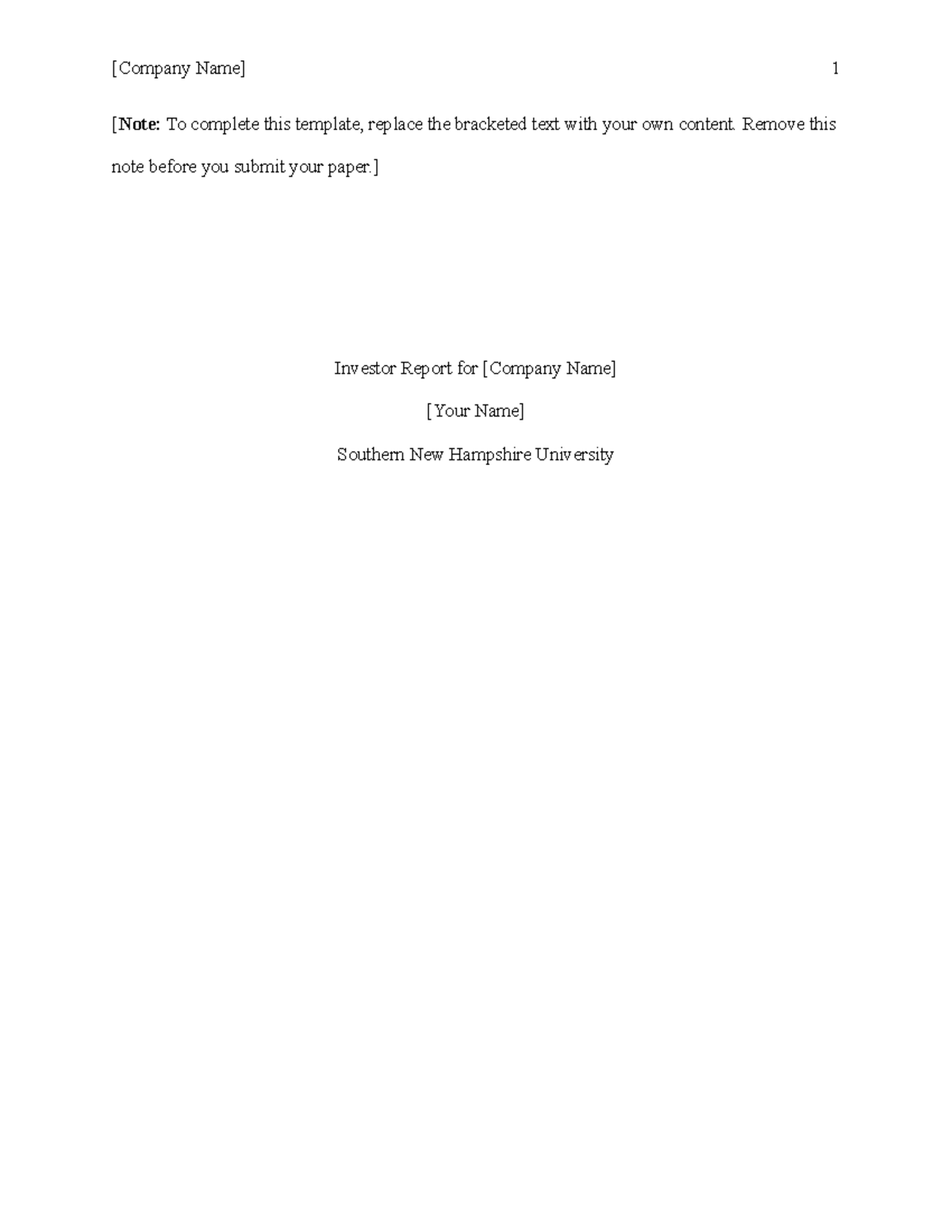 ACC 202 Investor Report Template - [Company Name] 1 [ Note: To complete ...