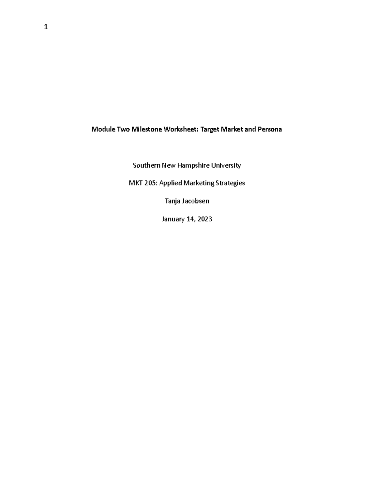 MKT205 Module Two Milestone - Module Two Milestone Worksheet: Target ...
