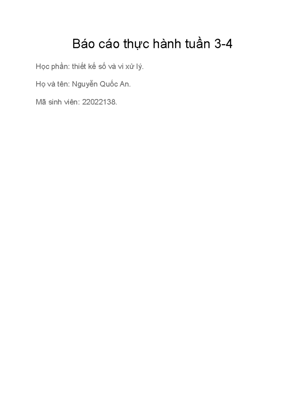 TH3-4 - asdfasdf - Báo cáo thực hành tuần 3- Học phần: thiết kế số và vi xử lý. Họ và tên ...