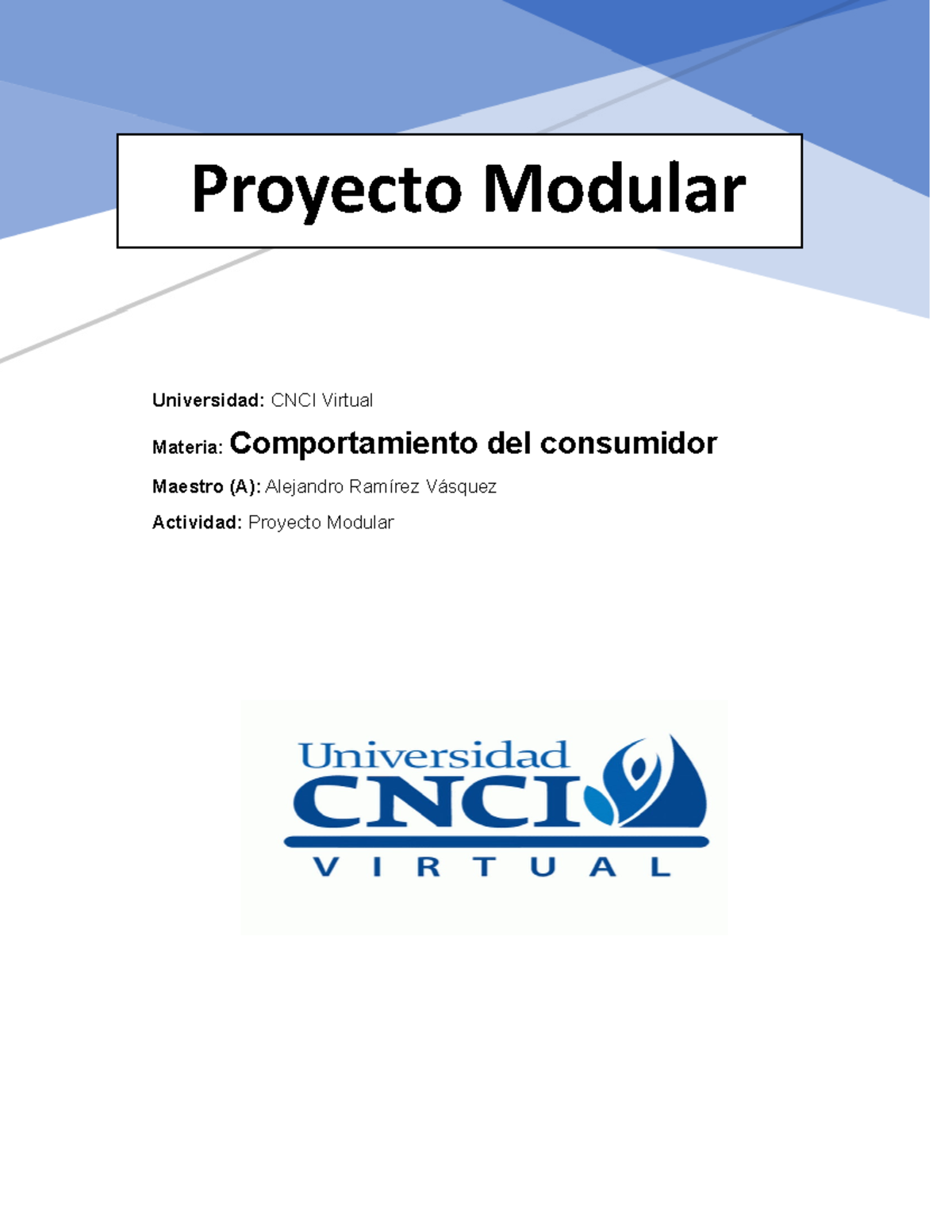 Comportamiento del consumidor Proyecto Modular - Proyecto Modular Universidad: CNCI Virtual ...