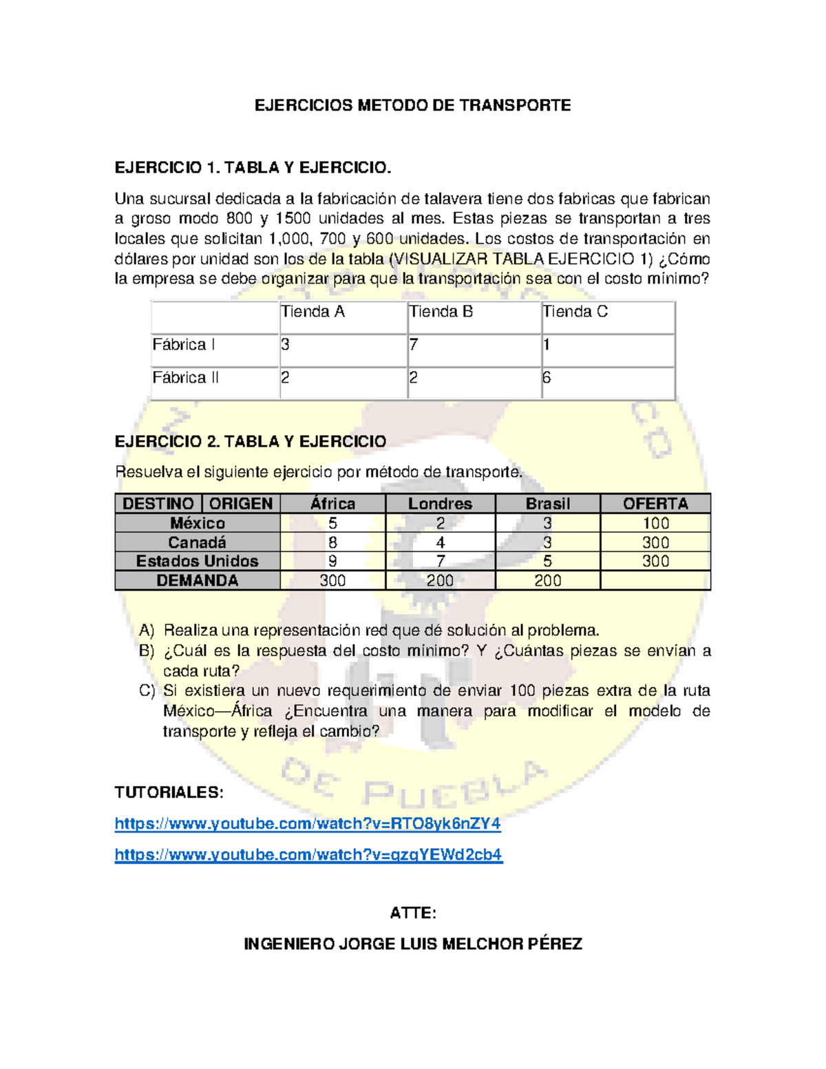 Ejercicios Metodo DE Transporte - EJERCICIOS METODO DE TRANSPORTE ...