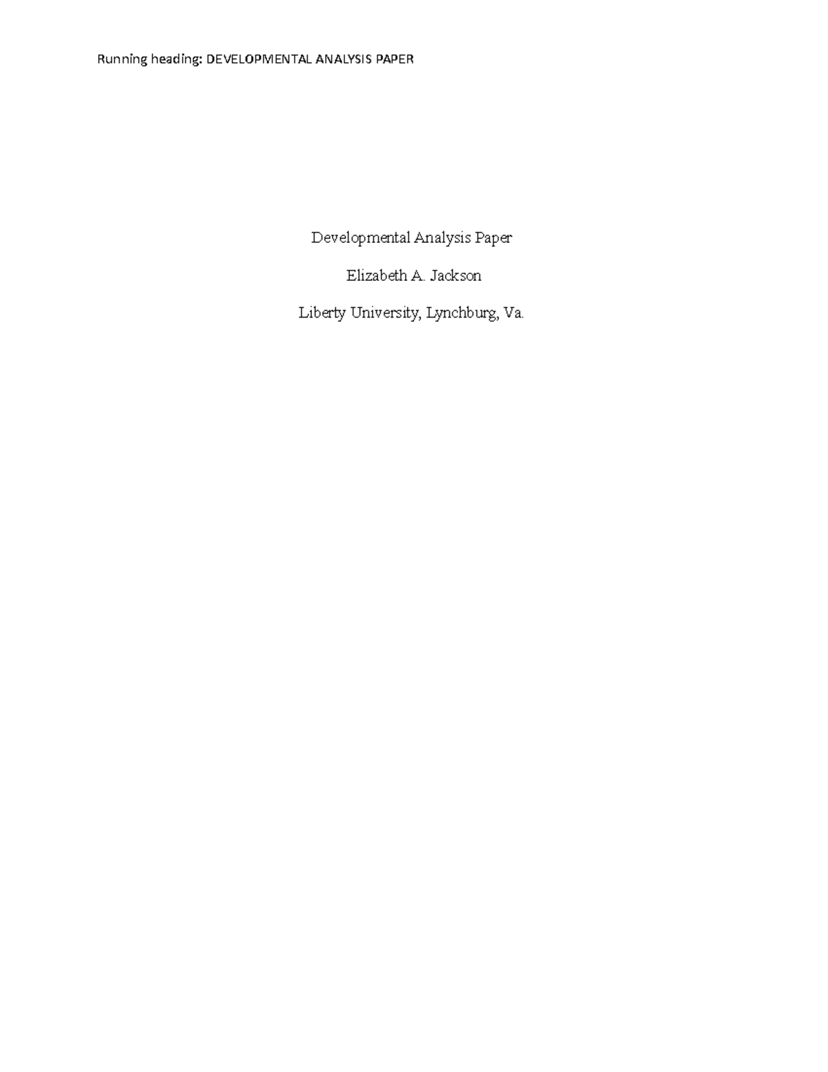 Seminar assignments - Running heading: DEVELOPMENTAL ANALYSIS PAPER ...