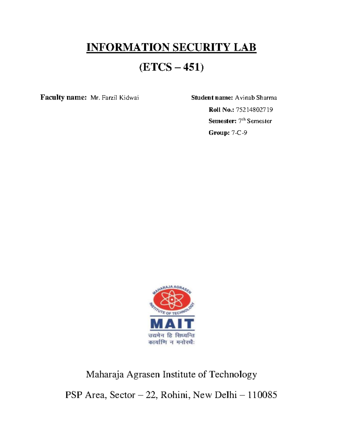 Information Security Lab file - INFORMATION SECURITY LAB (ETCS – 451 ) Faculty name: Mr. Farzil ...