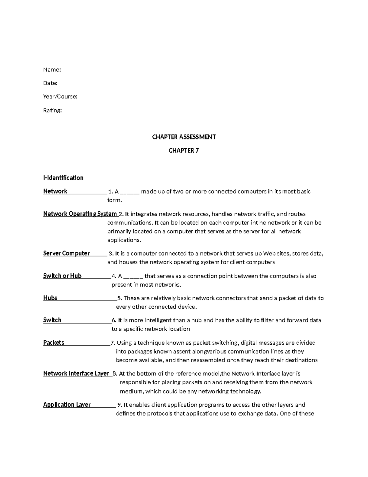 Chapter-7 - Answer Key - Name: Date: Year/Course: Rating: CHAPTER ASSESSMENT CHAPTER 7 - Studocu