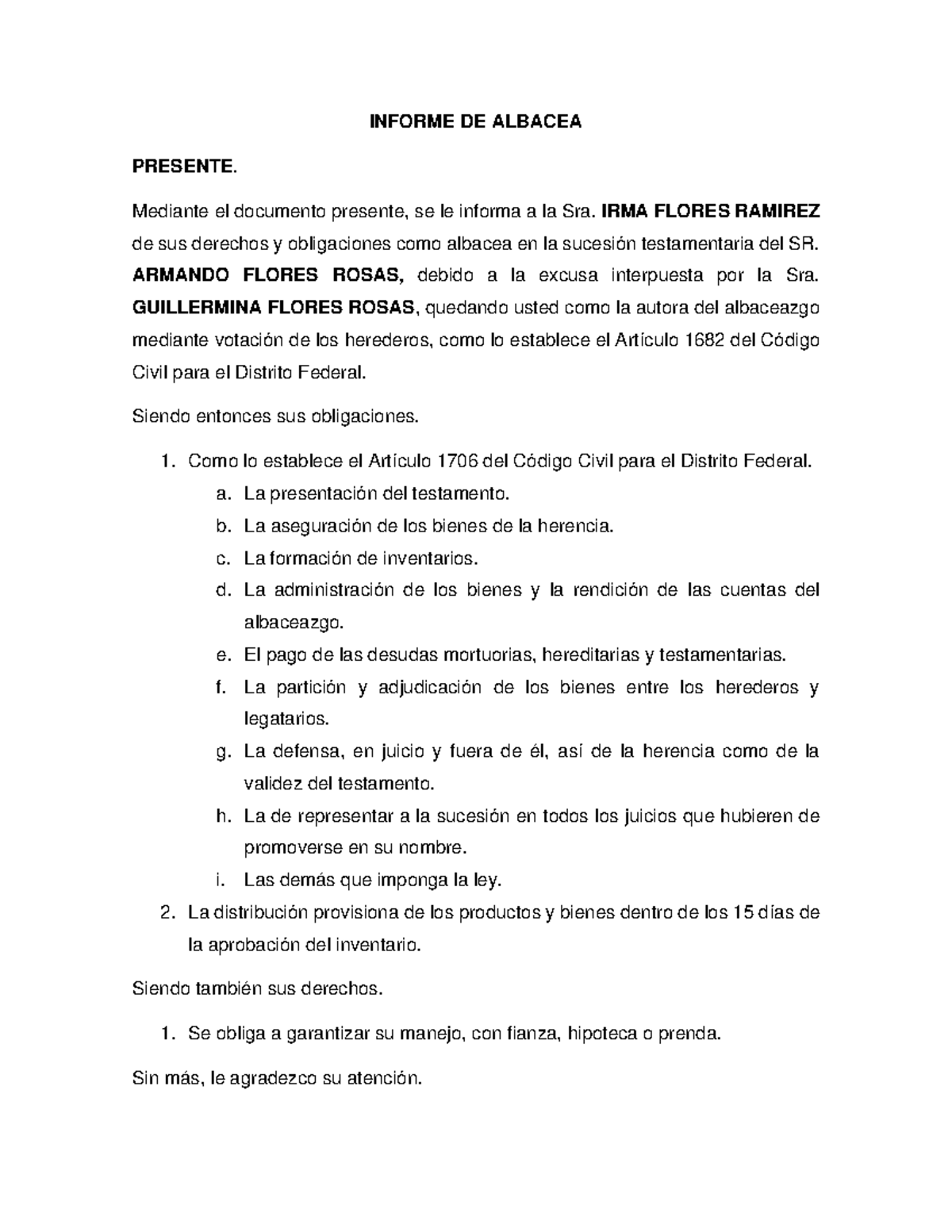 Informe DE Albacea - INFORME DE ALBACEA PRESENTE. Mediante el documento ...