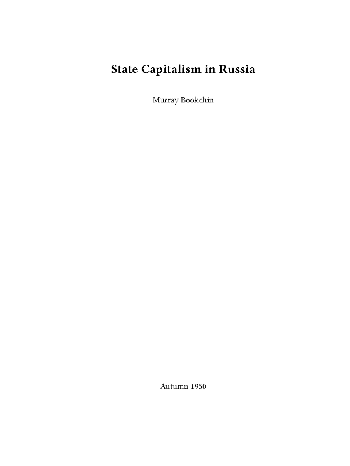 Murray bookchin state capitalism in russia - State Capitalism in Russia ...