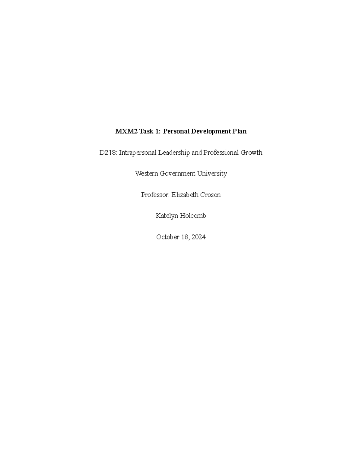 D218 TASK 1 Revsions - ESSAY - MXM2 Task 1: Personal Development Plan ...