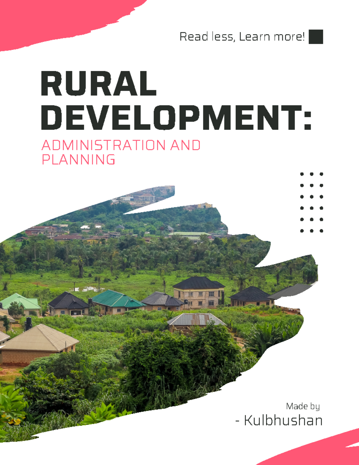 Rural development notes - RURAL DEVELOPMENT: ADMINISTRATION AND ...