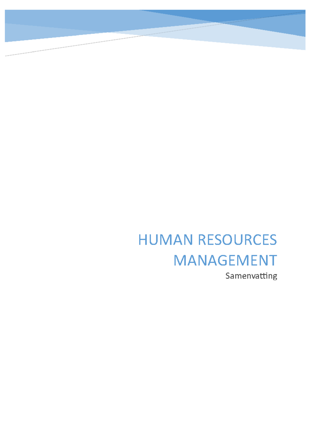 HRM samenvatting Hogent - HUMAN RESOURCES MANAGEMENT Samenvatting ...