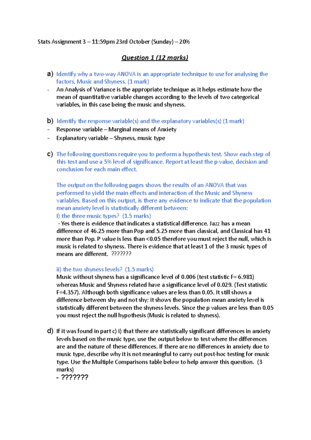 Stats Assignment 3 - (1 mark) - An Analysis of Variance is the appropriate technique as it helps ...