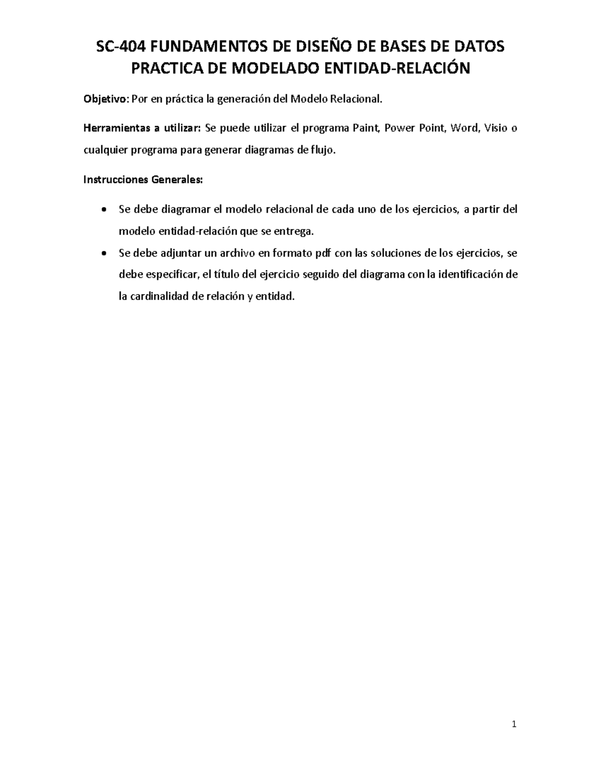 Practica - Modelo Relacional Semana 04 - PRACTICA DE MODELADO ENTIDAD-RELACI”N Objetivo: Por en ...