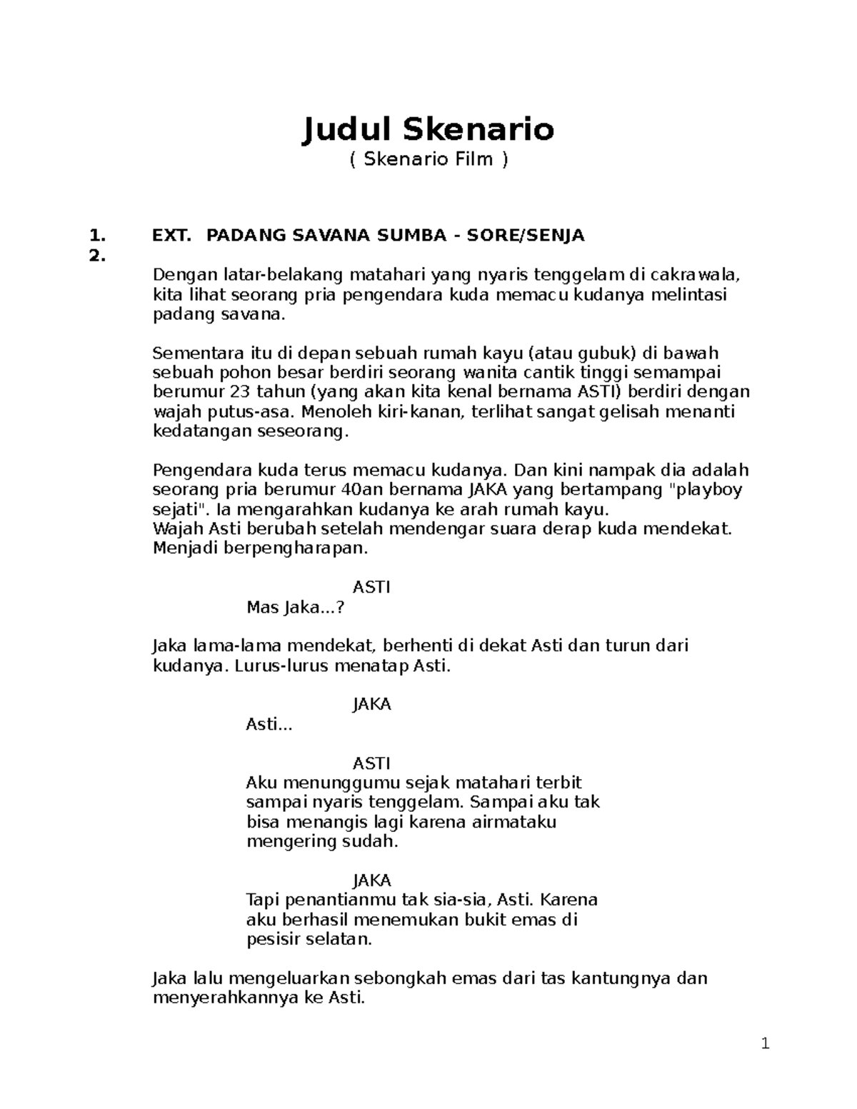 Format Skenario - Judul Skenario ( Skenario Film ) 1. EXT. PADANG ...