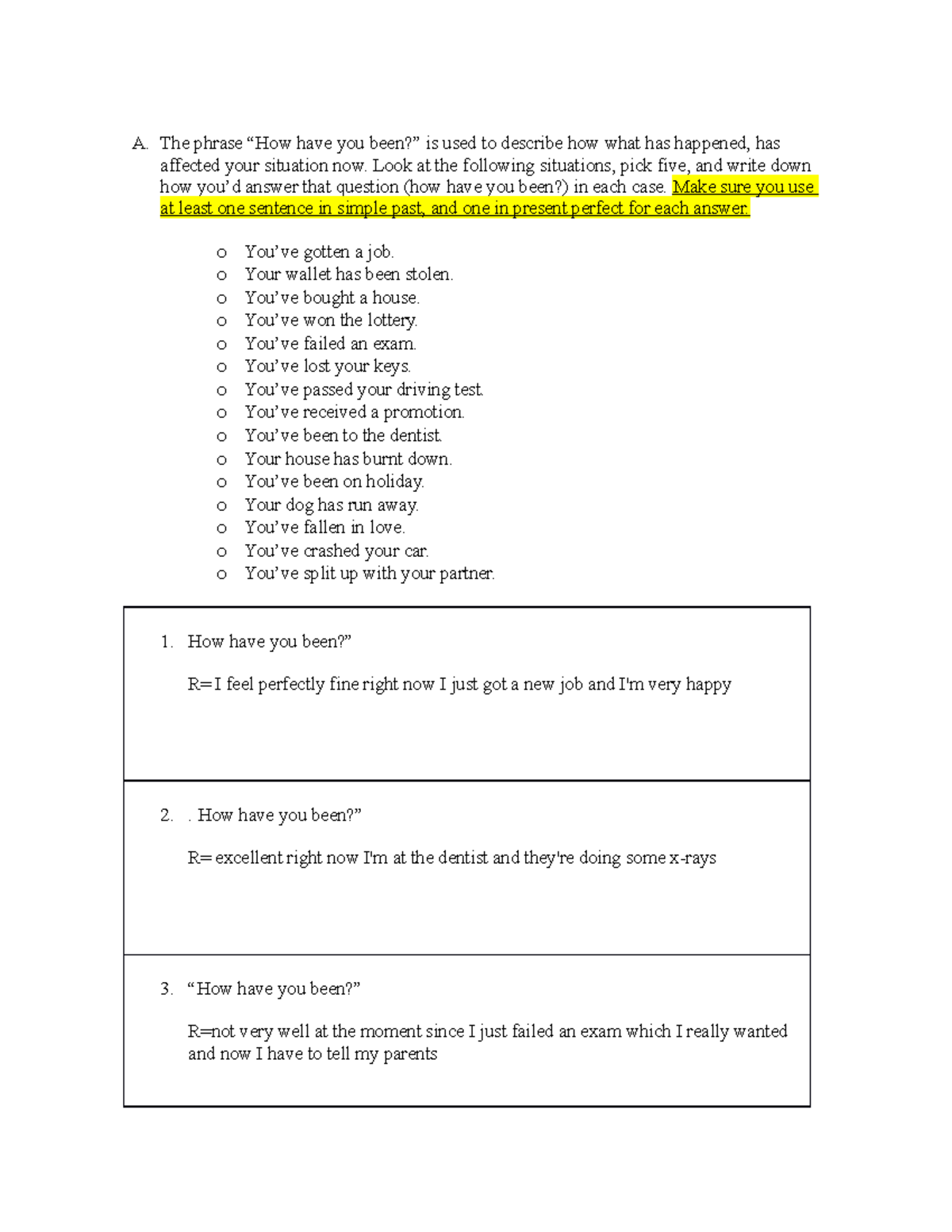 Activity 9. Deliverable - A. The phrase “How have you been?” is used to ...