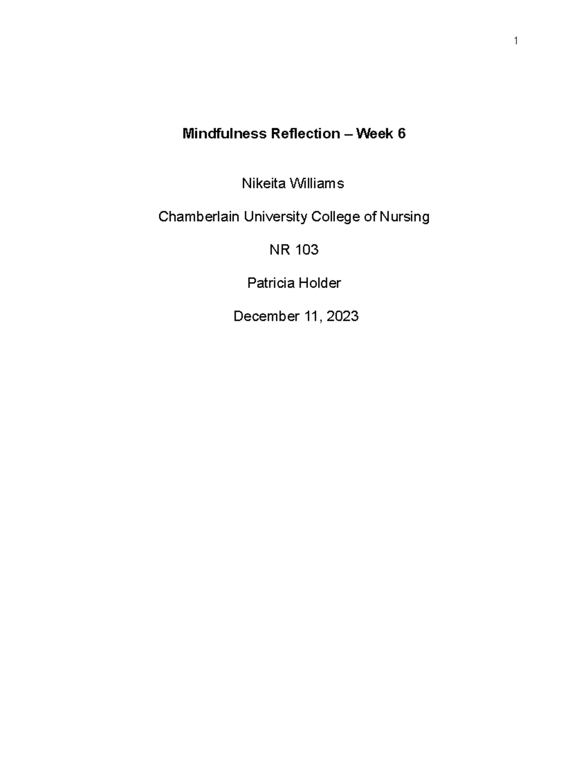 Mindfulness reflection week 6 - 1 Mindfulness Reflection – Week 6 Nikeita Williams Chamberlain ...