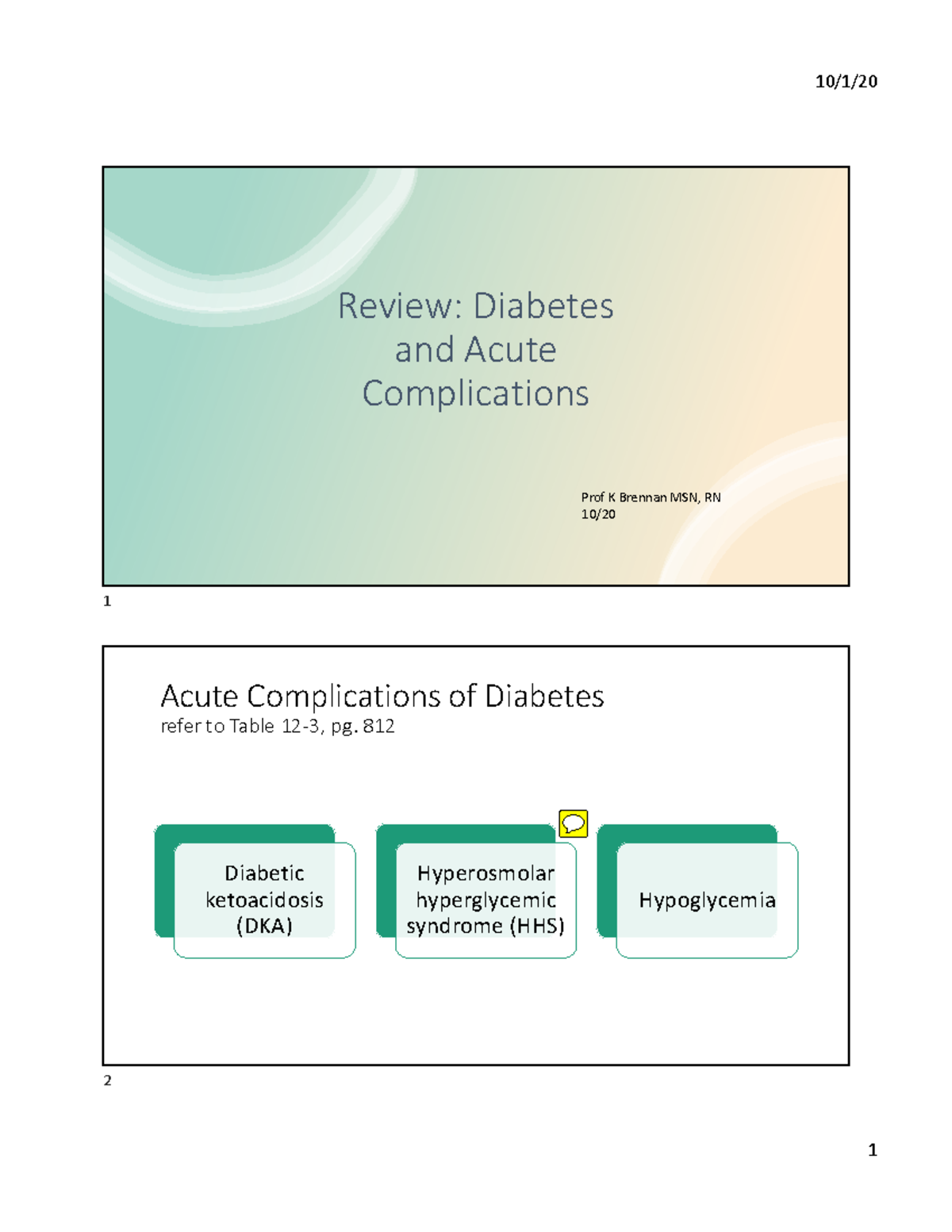 Lecture DKA HHS. pdf - 1 Acute Complications of Diabetes refer to Table ...