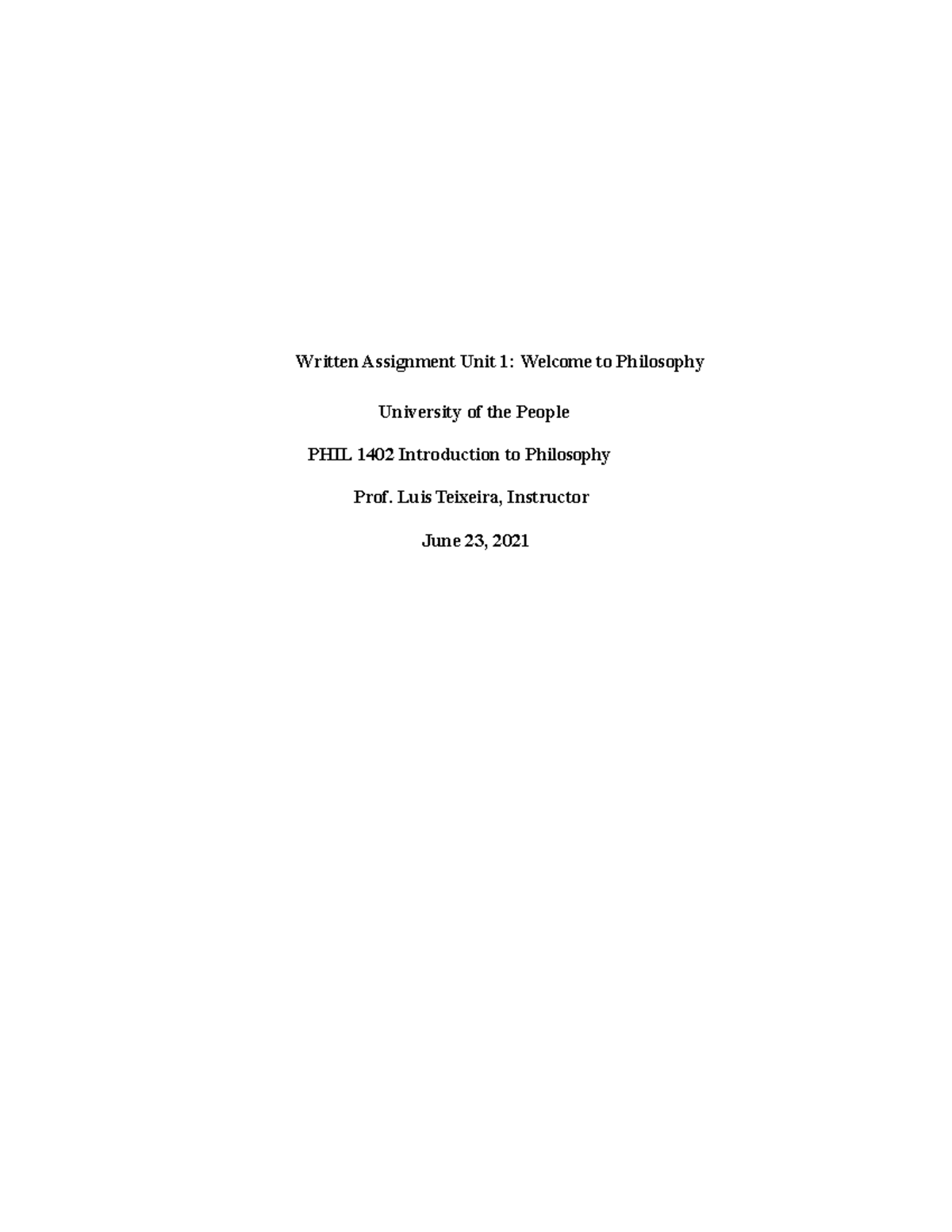 PHIL 1401 - Unit 1 - Written Assignment - Written Assignment Unit 1 ...
