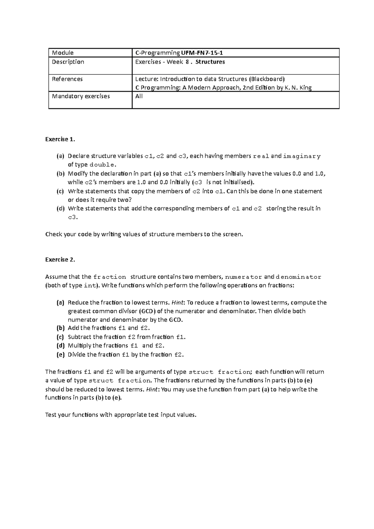 Week 8. Structures - Logbook Week 8 - Module C-Programming UFM-FN7-15 ...