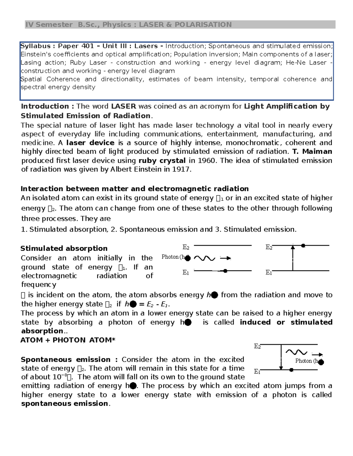 Polarisation - good - Syllabus : Paper 401 – Unit III : Lasers - Introduction; Spontaneous and ...