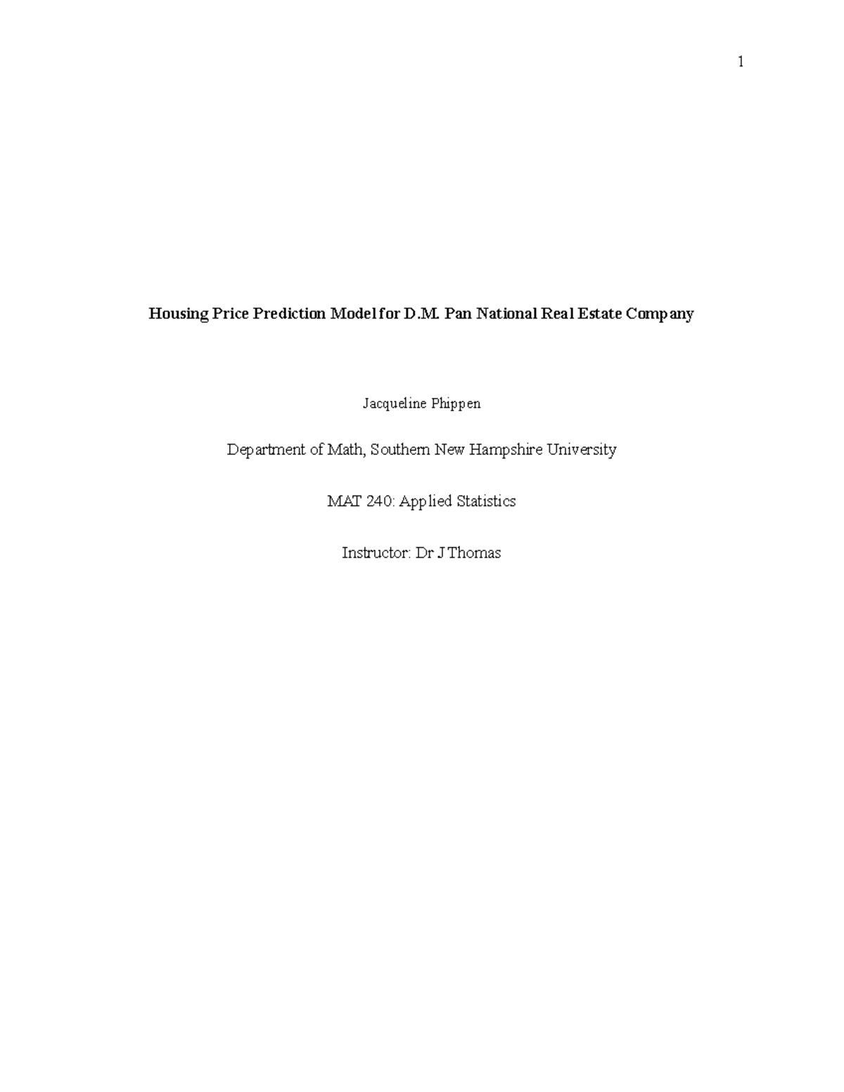 MAT 240 Module Three Assignment Template - 1 Housing Price Prediction ...