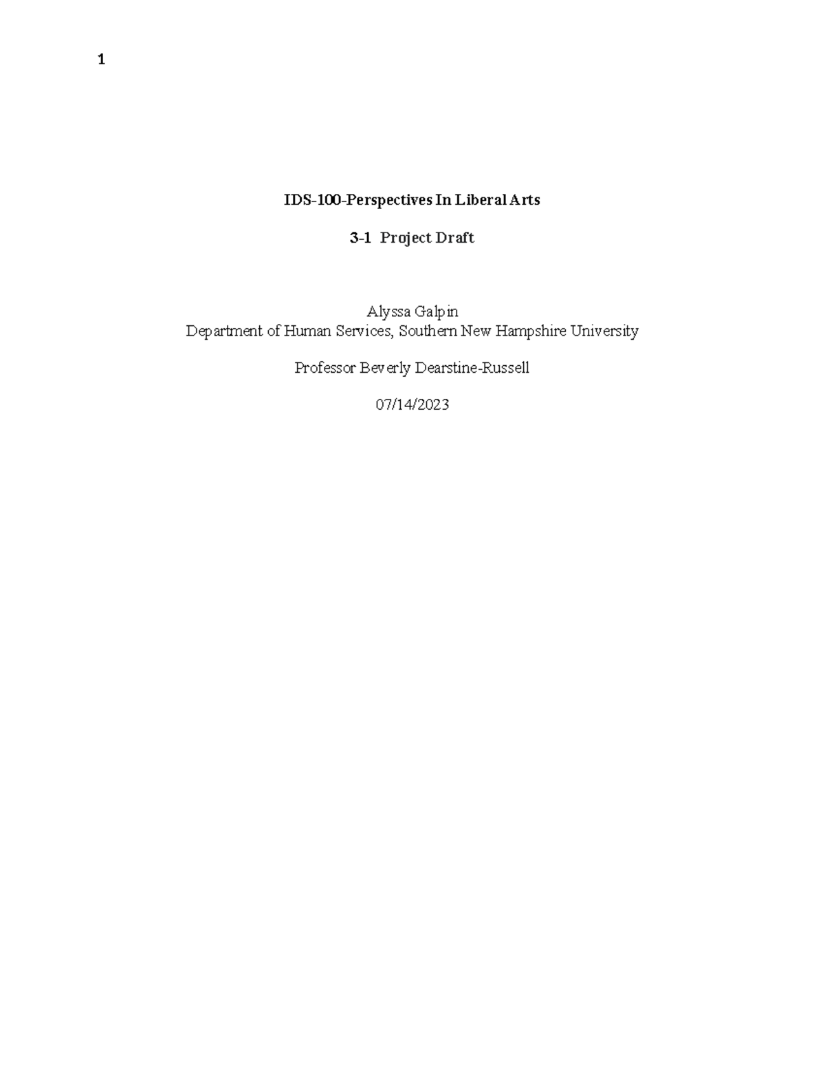 IDS-100 3-1 Project Draft - IDS-100-Perspectives In Liberal Arts 3-1 ...
