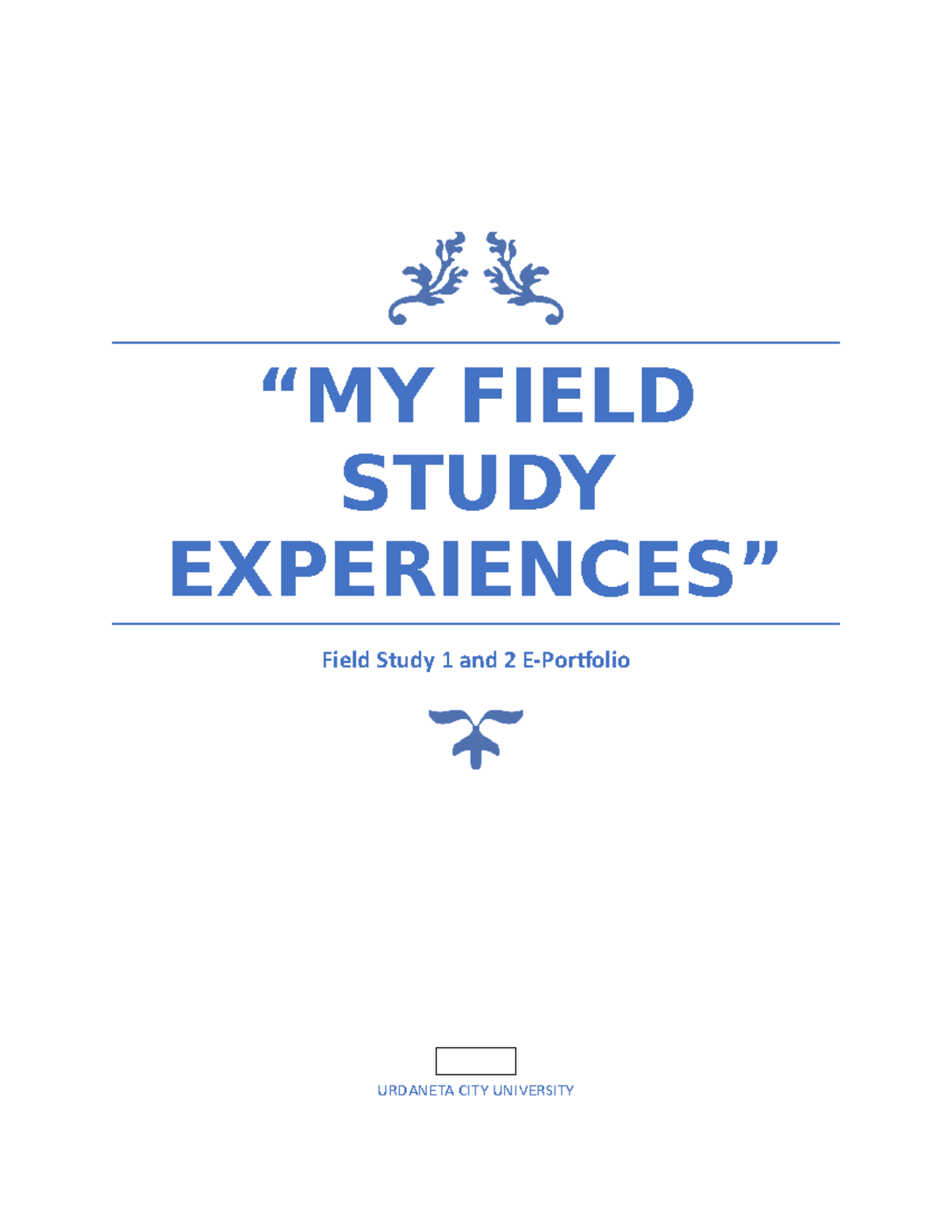 My Field Study Experiences - “MY FIELD STUDY EXPERIENCES” Field Study 1 ...