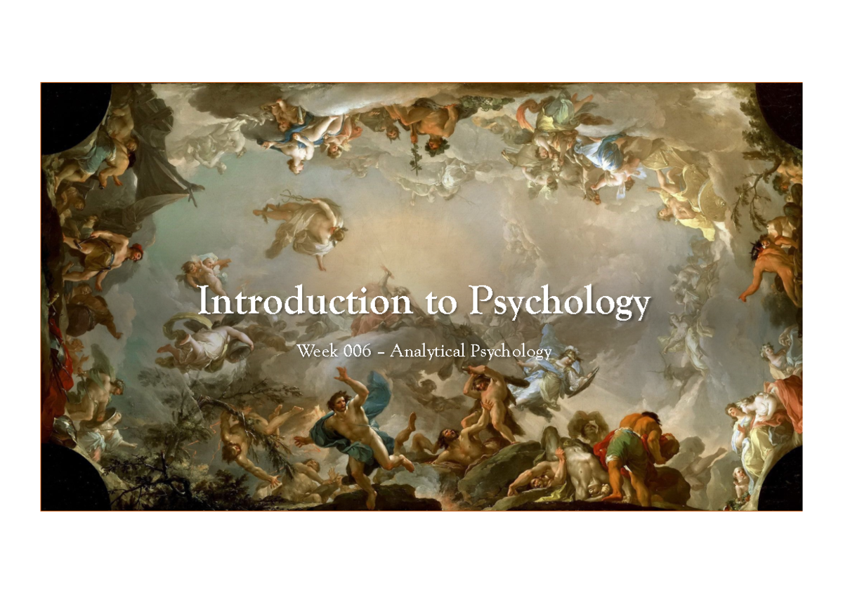 Week 006 - Analytical Psychology - Introduction to Psychology Week 006 ...