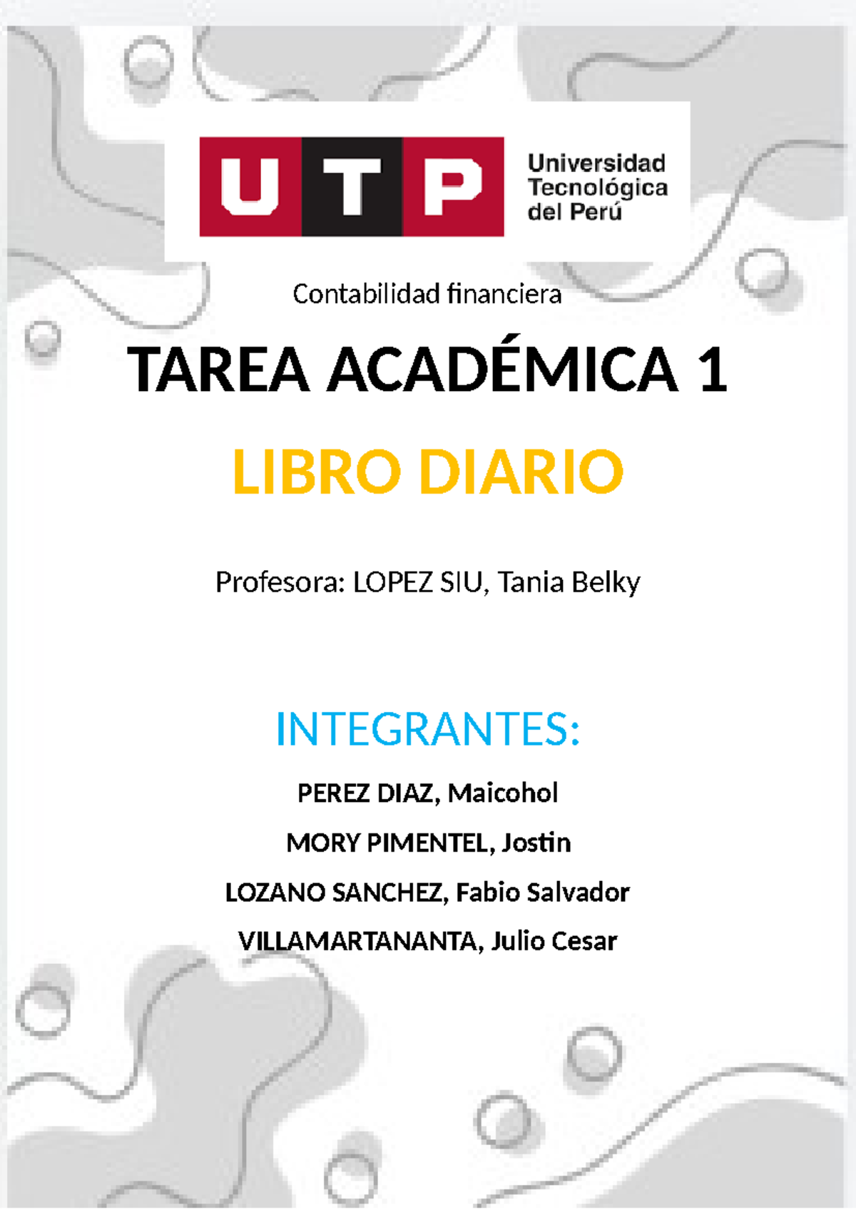 Tarea académica contabilidad - Contabilidad financiera TAREA ACADÉMICA 1 LIBRO DIARIO Profesora ...