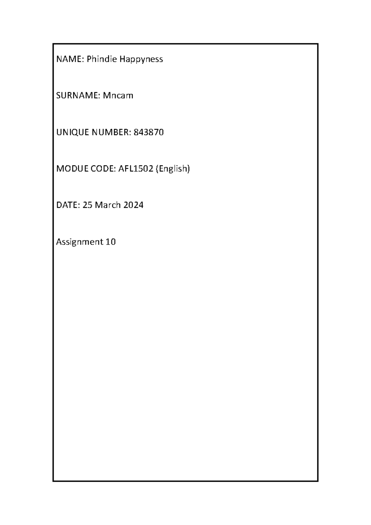 AFL1502 assignment 10 - NAME: Phindie Happyness SURNAME: Mncam UNIQUE NUMBER: 843870 MODUE CODE ...