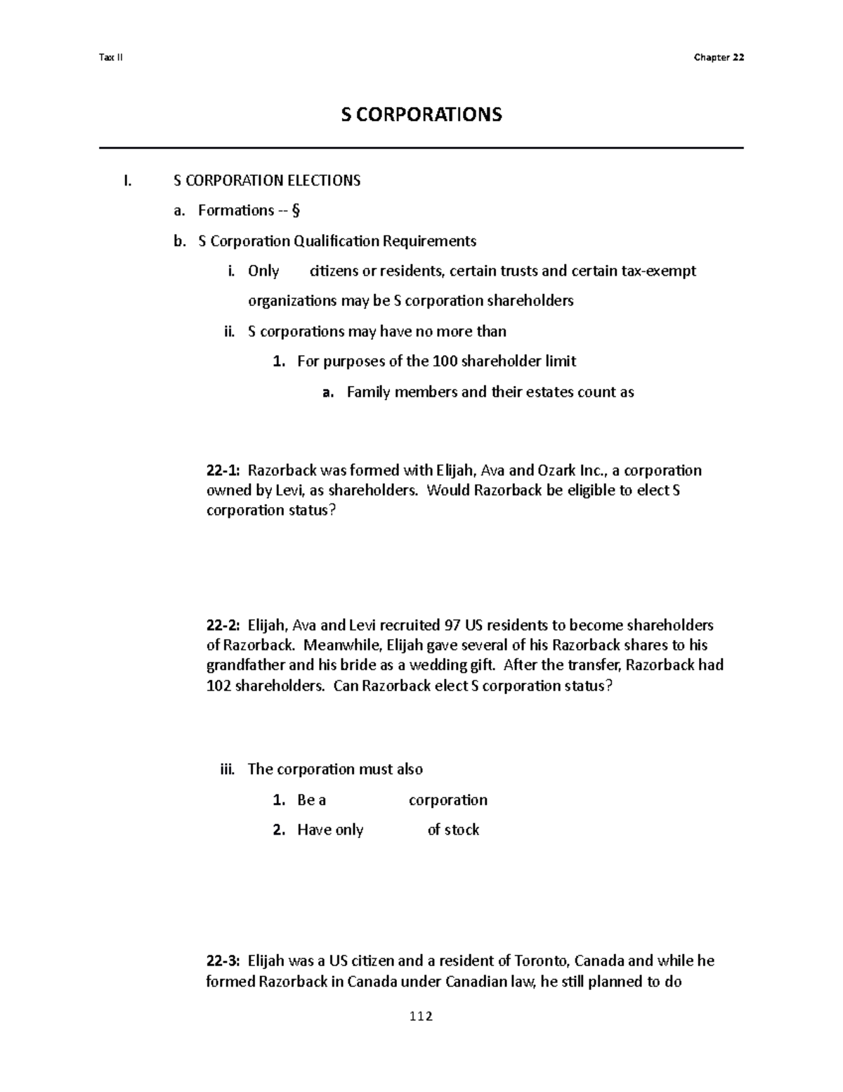 Chapter 22 - fall 2022 - student - S CORPORATIONS I. S CORPORATION ...