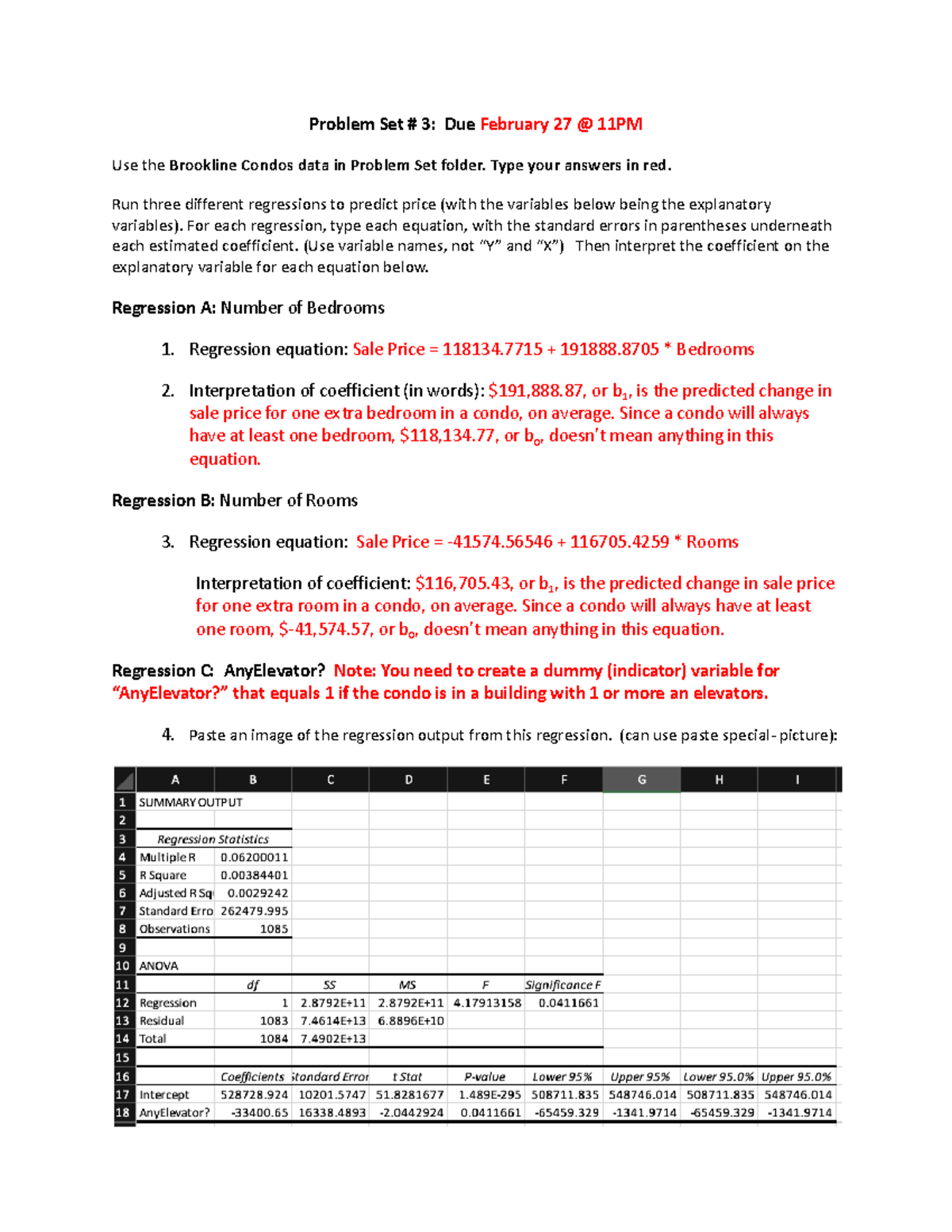 Problem Set 3 Spring 2023 - Problem Set # 3: Due February 27 @ 11PM Use the Brookline Condos ...