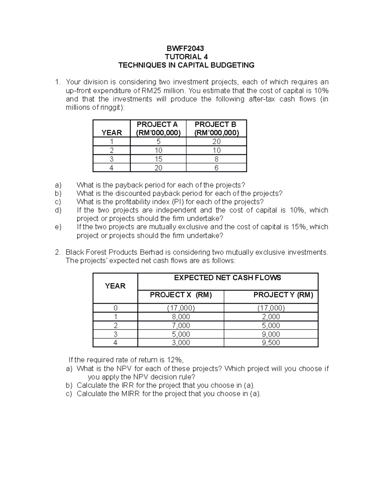 Tutorial 4 Techniques in capital budgeting - BWFF TUTORIAL 4 TECHNIQUES ...