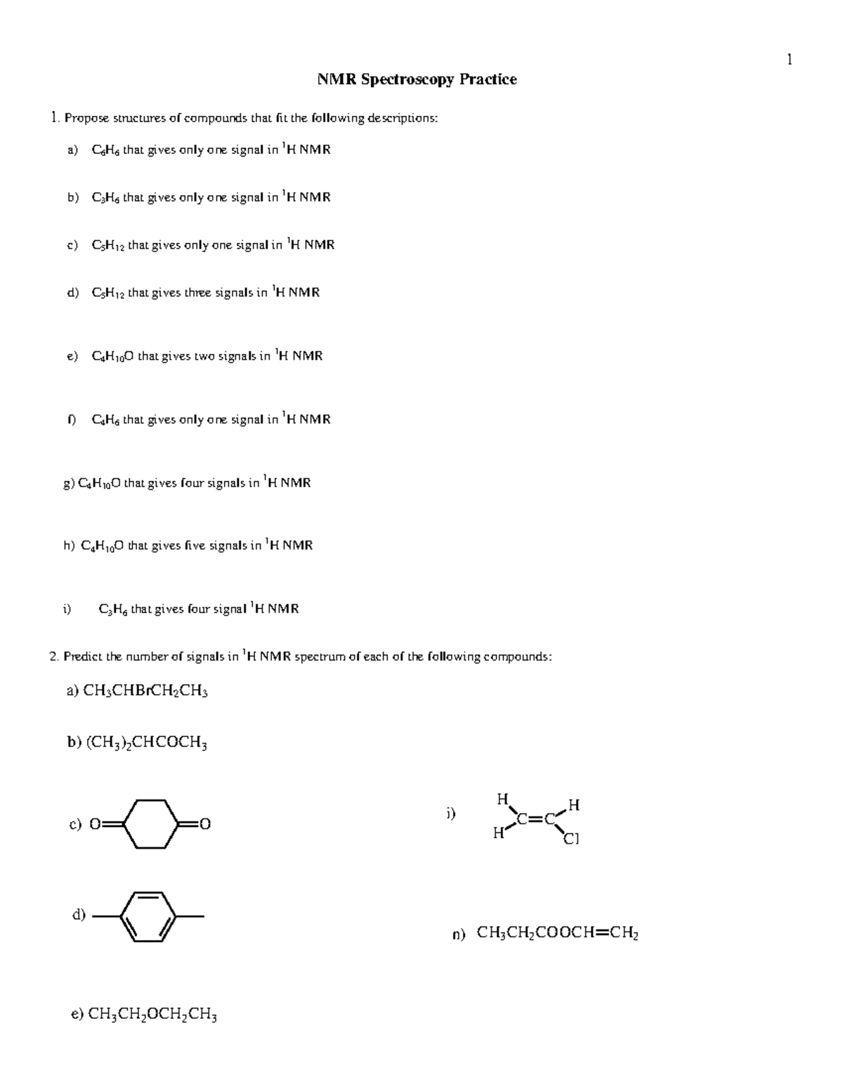NMR practice - NMR Spectroscopy Practice 1. Propose structures of ...