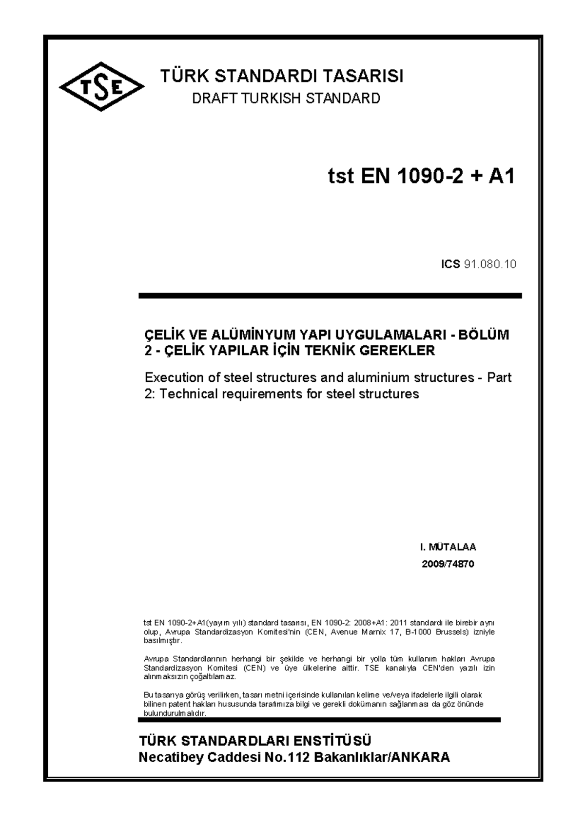 EN 1090-2 - gggggg - TÜRK STANDARDI TASARISI DRAFT TURKISH STANDARD tst EN 1090-2 + A ICS 91 ...