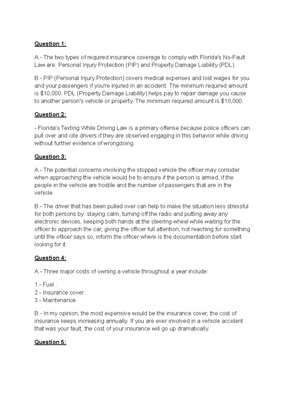 Assignment 9.5 Assignment - Question 1: A.- The two types of required insurance coverage to ...