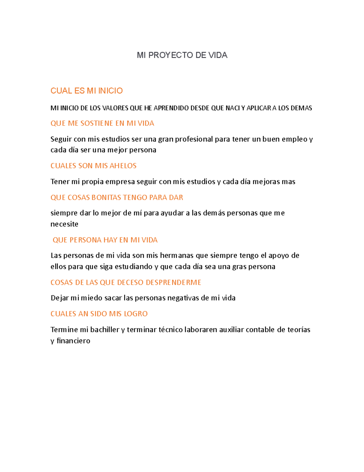 MI Proyecto DE VIDA dana - MI PROYECTO DE VIDA CUAL ES MI INICIO MI INICIO DE LOS VALORES QUE HE ...