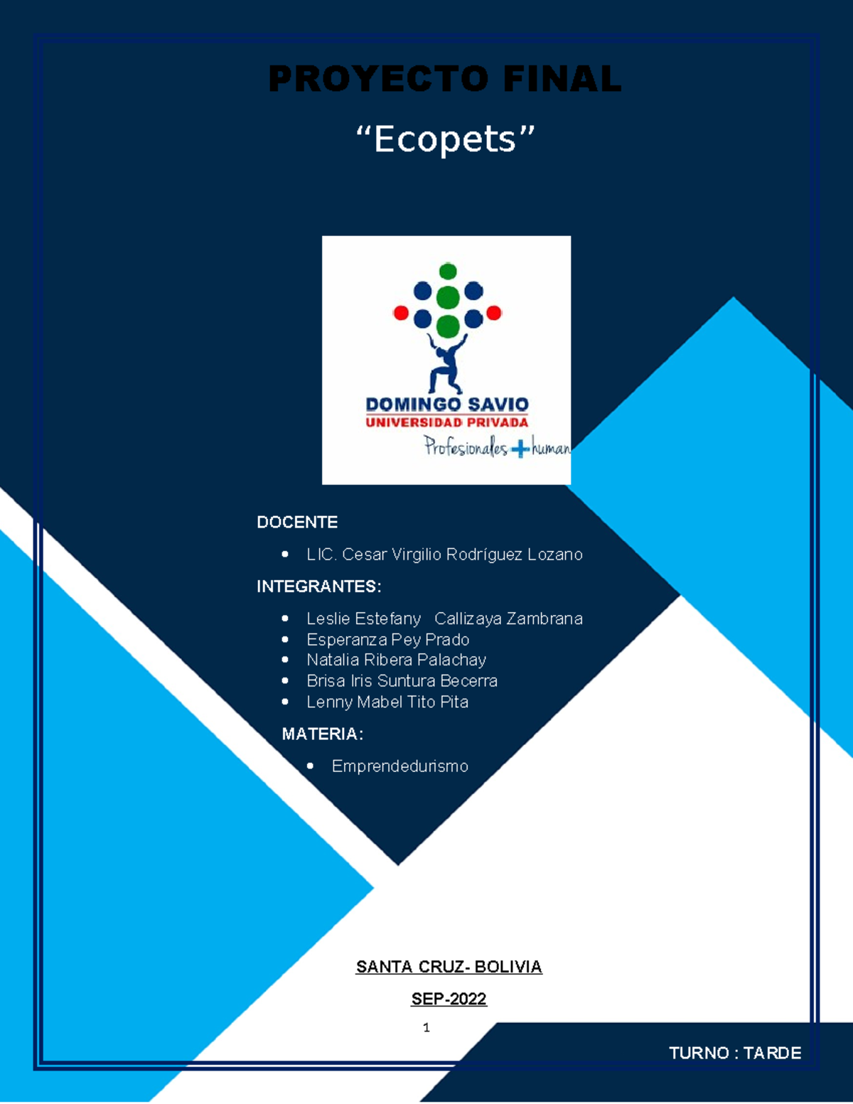 Ecopets- Proyecto Final- Emprendedurismo-1 - 1 PROYECTO FINAL “Ecopets” DOCENTE LIC. Cesar - Studocu