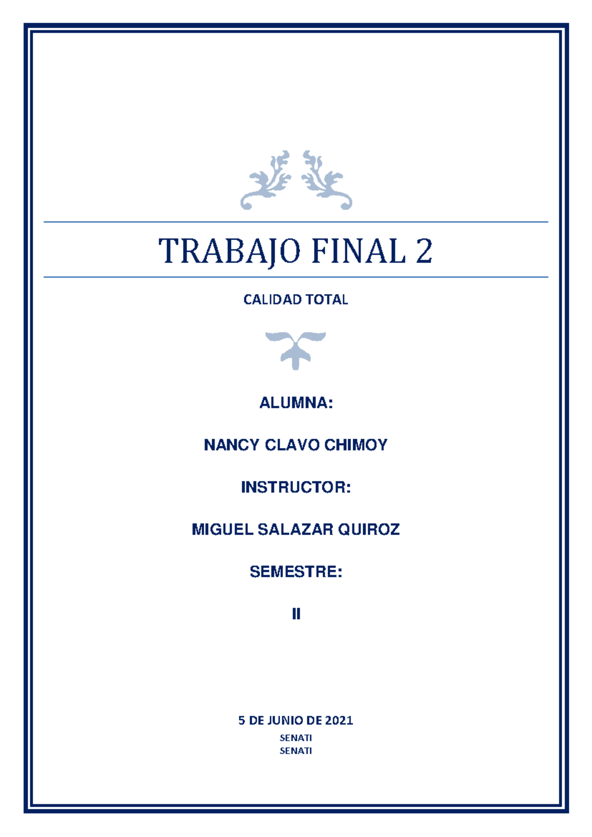 Trabajo Terminado Calidad Total 2 - TRABAJO FINAL 2 CALIDAD TOTAL ...
