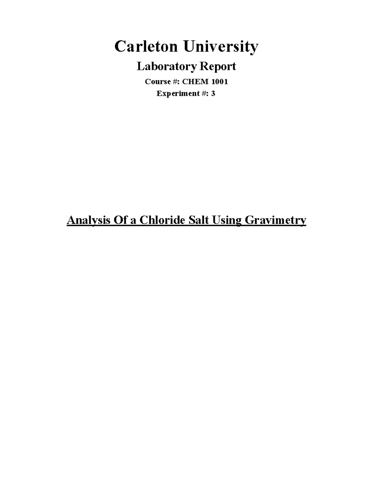 CHEM Report - Carleton University Laboratory Report Course CHEM 1001 ...