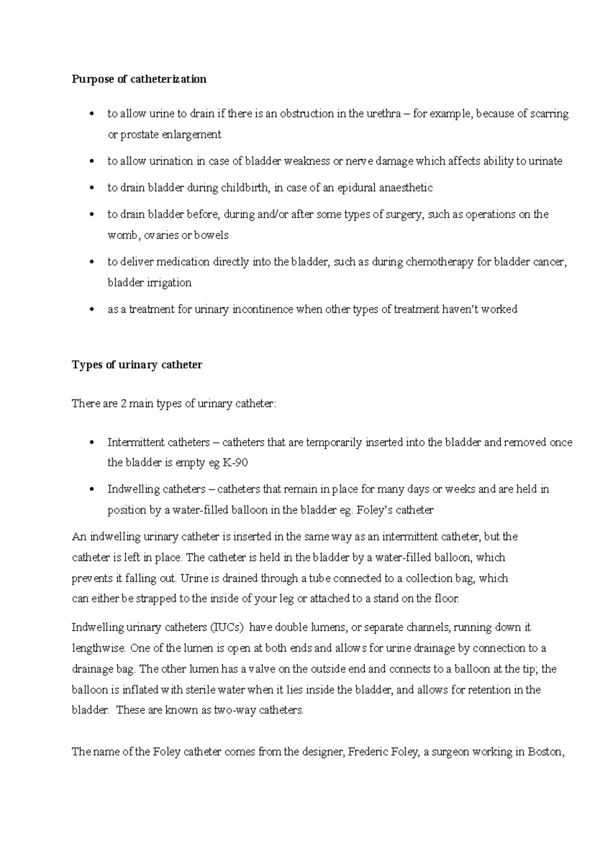 Catheterization - Purpose of catheterization to allow urine to drain if ...
