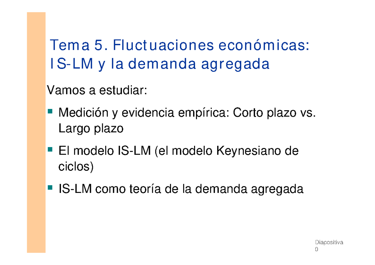 Capitulo 5a - Diapositiva 0 Tema 5. Fluctuaciones económicas:IS-LM y la ...