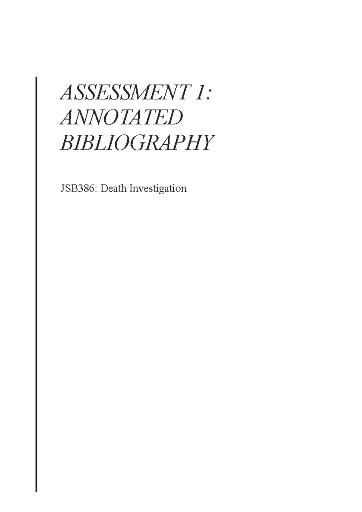 JSB386 Annotated Bibliography - ASSESSMENT 1: ANNOTATED BIBLIOGRAPHY ...