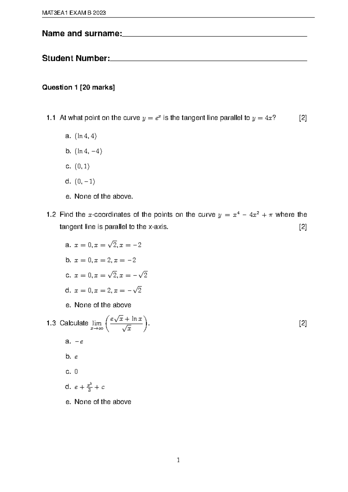 EXAM B MAT1A3E 2023 - Name and surname: Student Number: Question 1 [20 marks] 1 At what point on ...