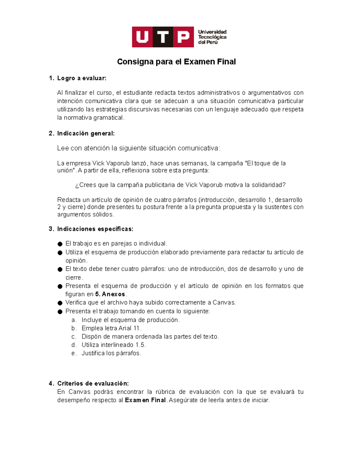 GC N04I Consigna EXFI 21C2A (1) - Consigna para el Examen Final Logro a evaluar: Al finalizar el ...