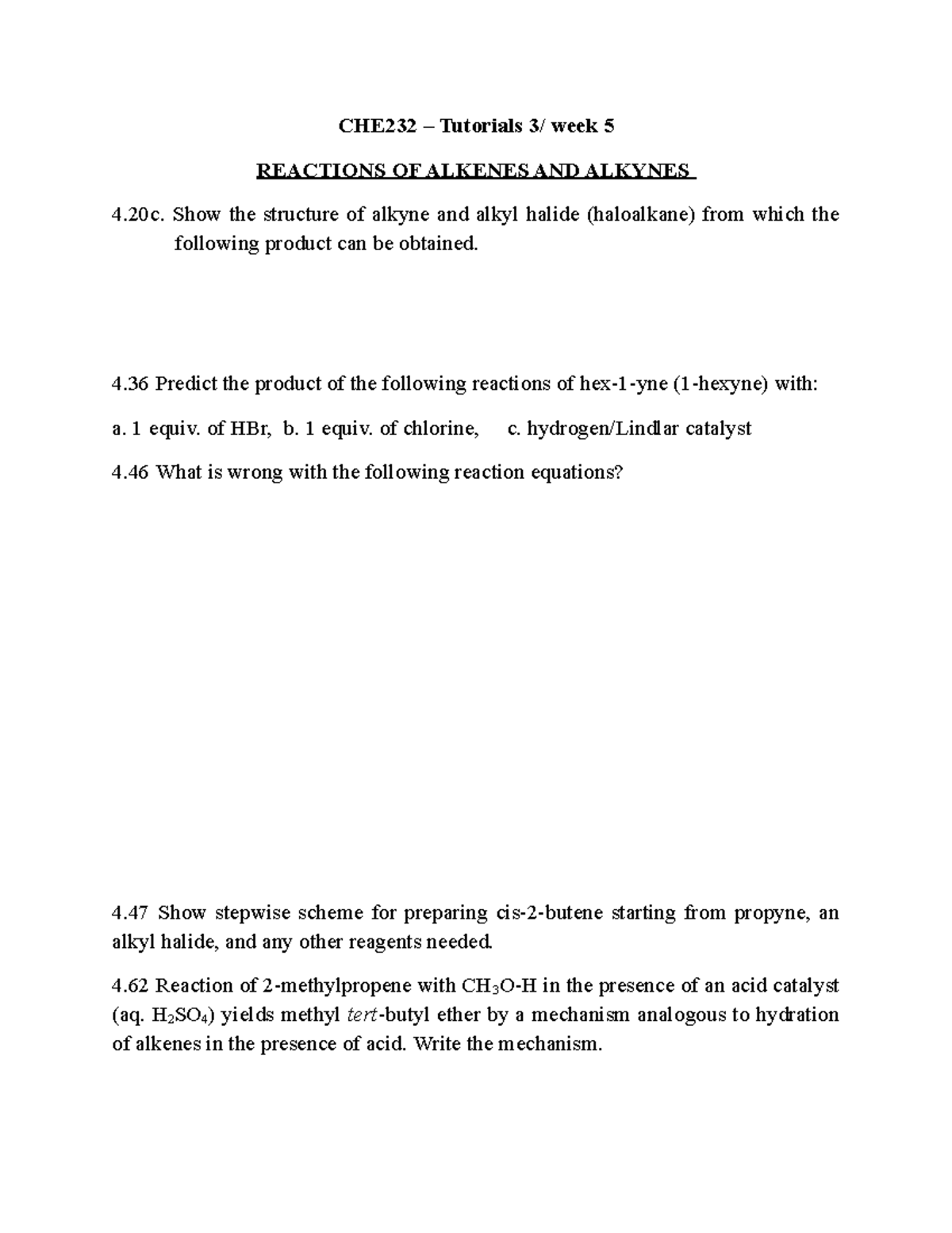 Tutorial-3 - lab reports - CHE232 – Tutorials 3/ week 5 REACTIONS OF ALKENES AND ALKYNES Show ...