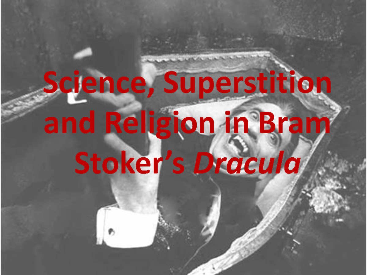 Science, Superstition and Religion in Bram Stoker’s Dracula - Science ...