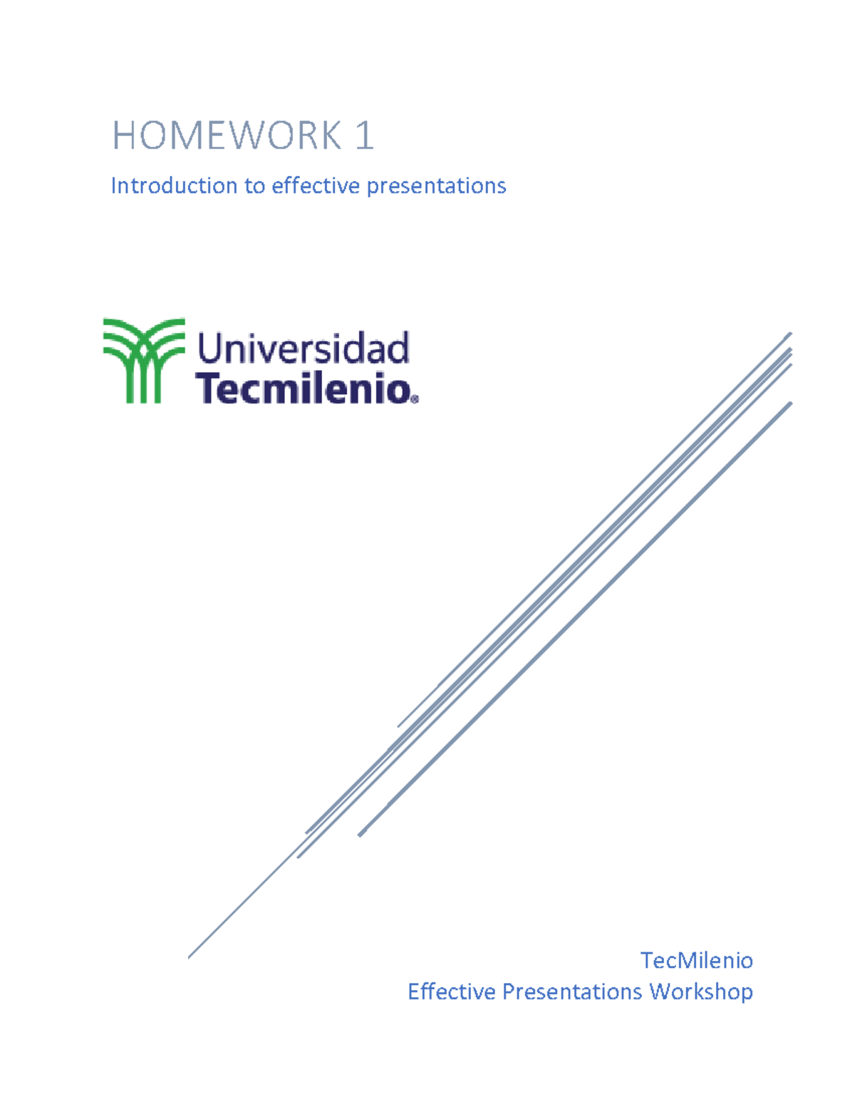 Homework 1 - Effective Presentations Workshop - TecMilenio Effective Presentations Workshop ...