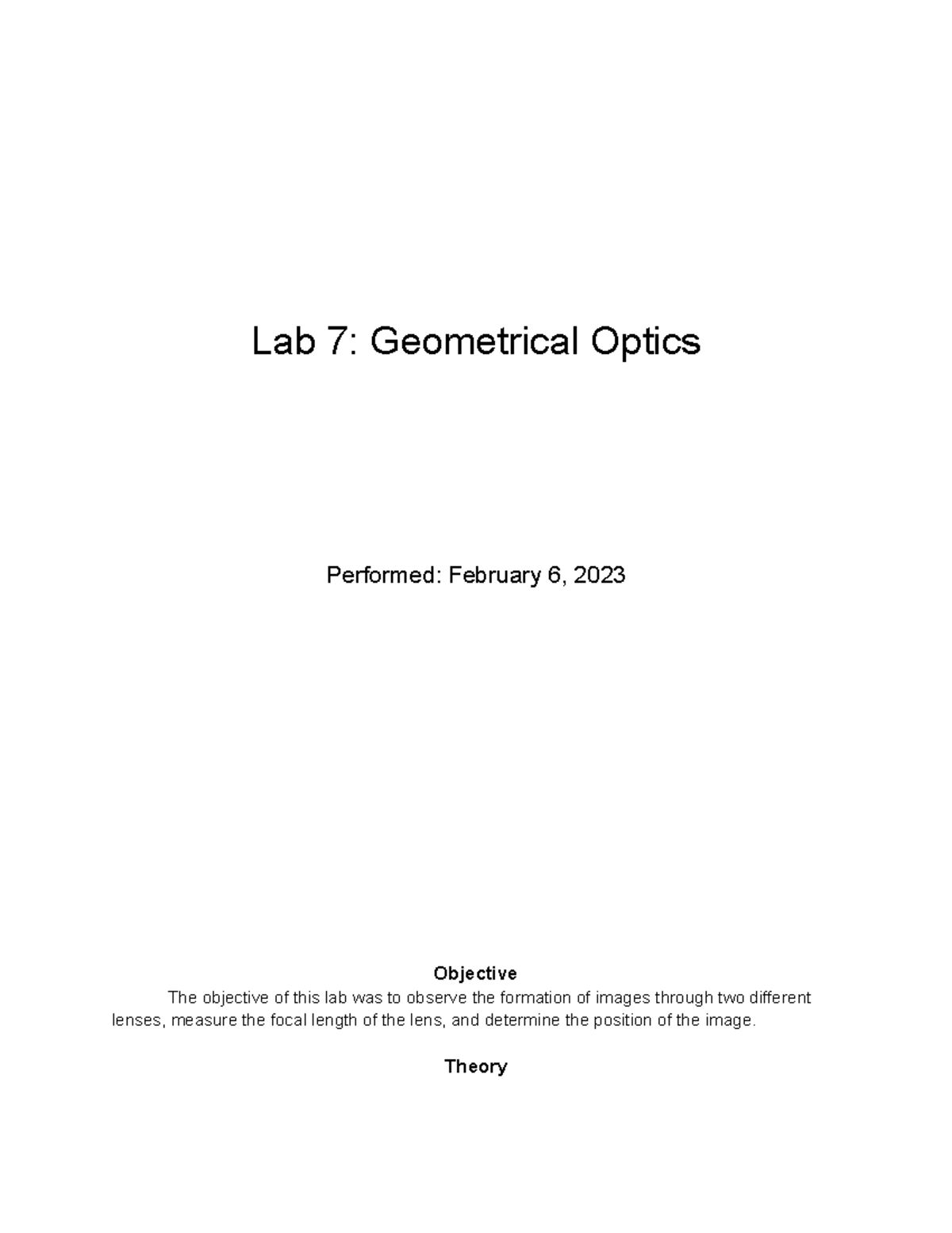 262 Lab Report 7 - Lab 7: Geometrical Optics Performed: February 6, 2023 Objective The objective ...