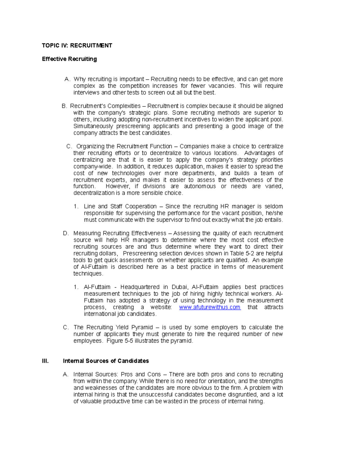 Topic 6 - TOPIC IV: RECRUITMENT Effective Recruiting A. Why recruiting ...