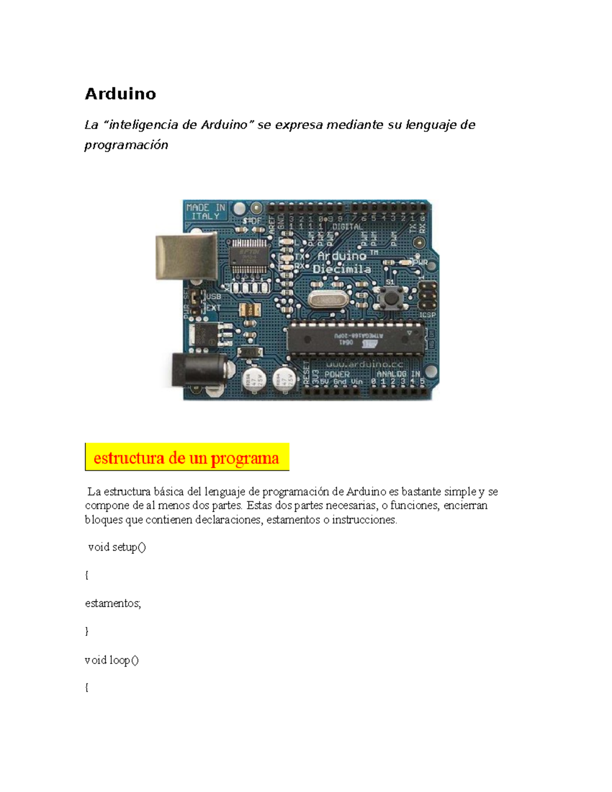 Ficha para 3ro virtual - Arduino La “inteligencia de Arduino” se expresa mediante su lenguaje de ...